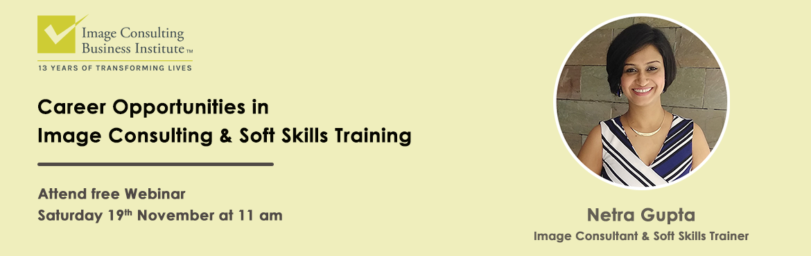 Career Opportunities In Image Consulting And Soft Skills Training Presented By Netra Gupta