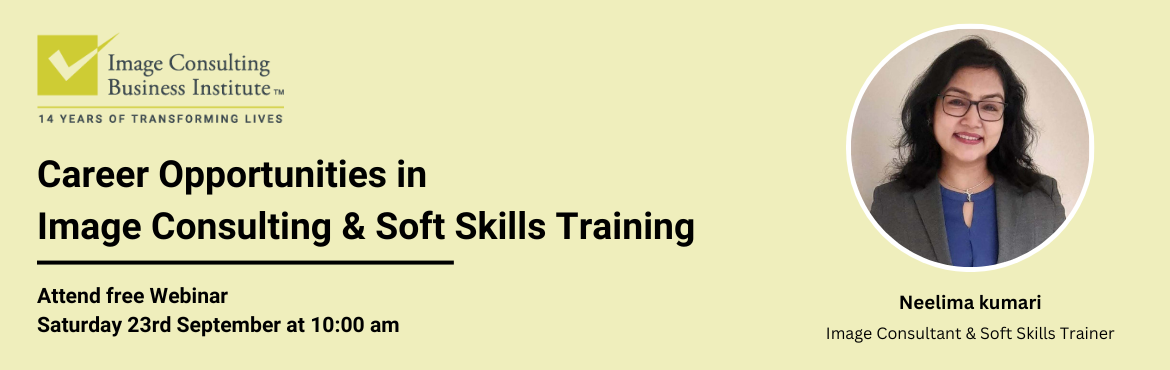 Career Opportunities In Image Consulting And Soft Skills Training Presented By Neelima Kumari